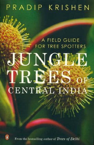 Jungle Trees of Central India (A Field Guide For Tree Spotters): Amazon ...