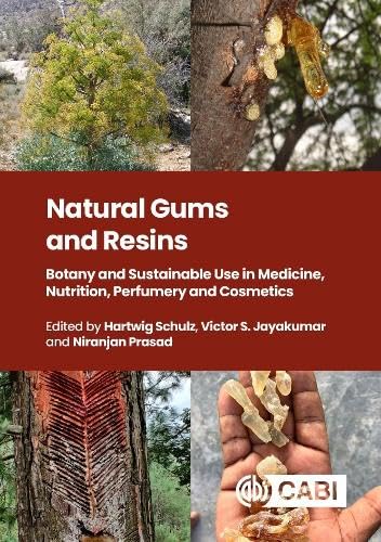 Natural Gums and Resins: Botany and Sustainable Uses in Medicine ...