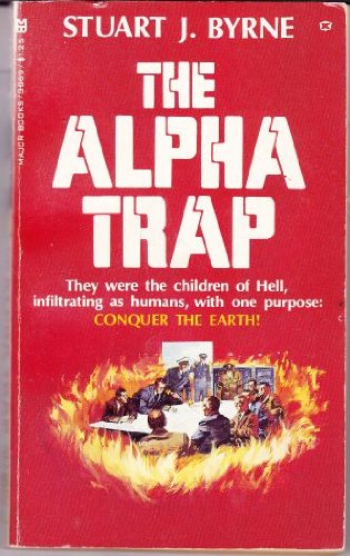 The Alpha trap: Byrne, Stuart J.: 9780890410592: Amazon.com: Books