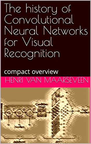 The history of Convolutional Neural Networks for Visual Recognition ...