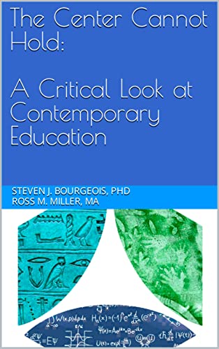 The Center Cannot Hold: A Critical Look at Contemporary Education eBook ...