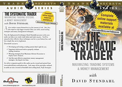 The Systematic Trader: Maximizing Trading Systems & Money Management ...