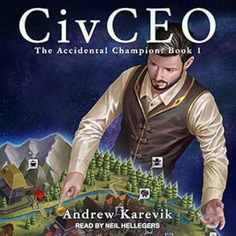 CivCEO: Accidental Champion Series, Book 1 (Audio Download): Andrew Karevik, Neil Hellegers ...