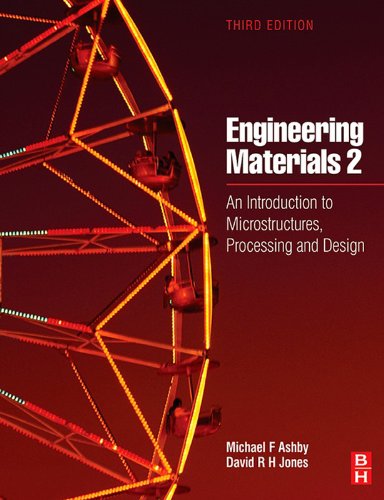 Engineering Materials 2: An Introduction to Microstructures, Processing ...