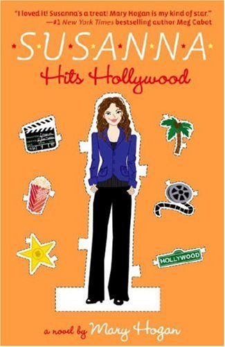 Amazon.com: Susanna Hits Hollywood: 9780385905039: Hogan, Mary: Books