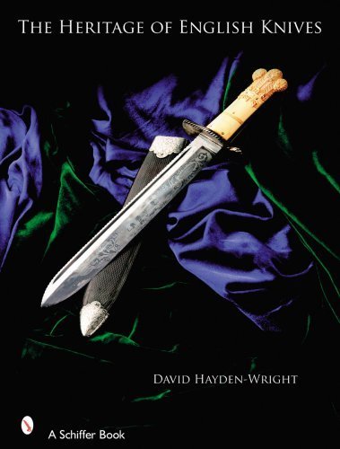 The Heritage of English Knives (Schiffer Books) by David Hayden-Wright ...