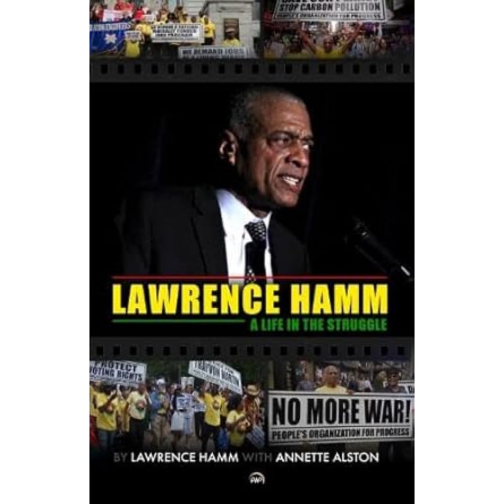 A Life in the Struggle by Lawrence Hamm with Annette Alston: Hamm ...
