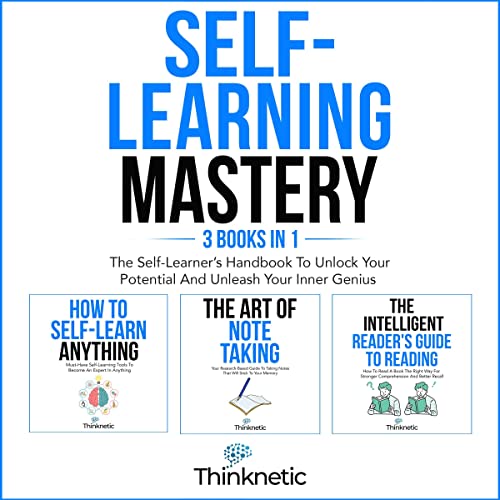 Amazon.com: Self-Learning Mastery: The Self-Learner’s Handbook to Unlock Your Potential and ...