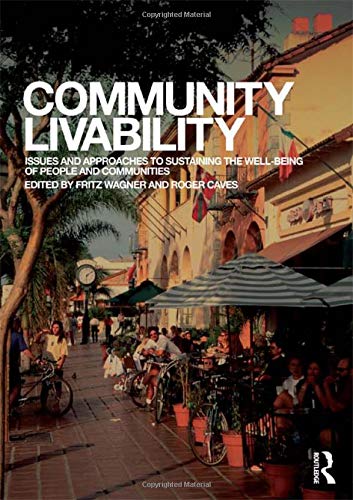 Community Livability: Issues and Approaches to Sustaining the Well ...
