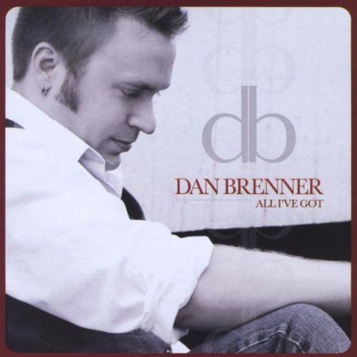 Amazon.com: All I've Got : Dan Brenner: Digital Music