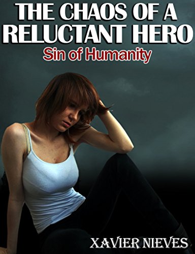 Amazon.com: The Chaos Of A Reluctant Hero (Sin Of Humanity Book 3 ...