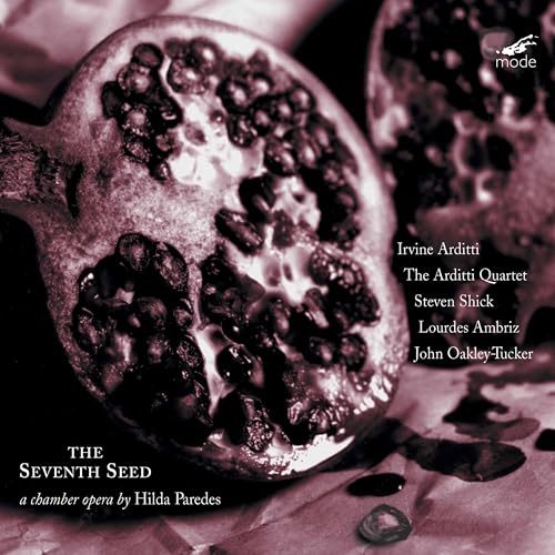Play Paredes: The Seventh Seed by Irvine Arditti on Amazon Music