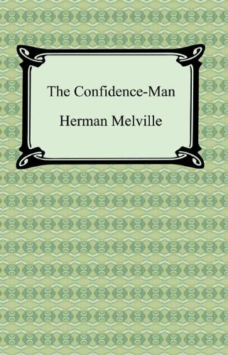 The Confidence-Man: His Masquerade (English Edition) eBook : Melville ...