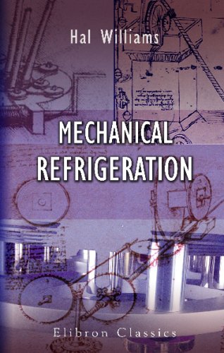 Mechanical Refrigeration: Being a Practical Introduction to the Study ...