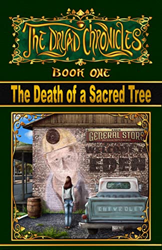 Amazon.com: The Dryad Chronicles: Book One: The Death of a Sacred Tree ...