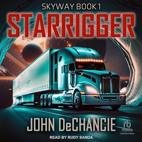 Amazon.com: Starrigger: Skyway, Book 1 (Audible Audio Edition): John DeChancie, Rudy Sanda ...