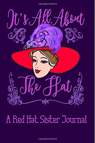 It's All About the Hat: A Red Hat Sister Journal: Press, Red Hat ...