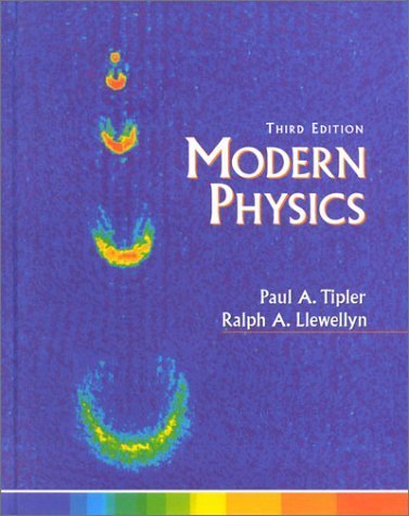 Modern Physics: Tipler, Paul A., Llewellyn, Ralph: 9781572591646 ...