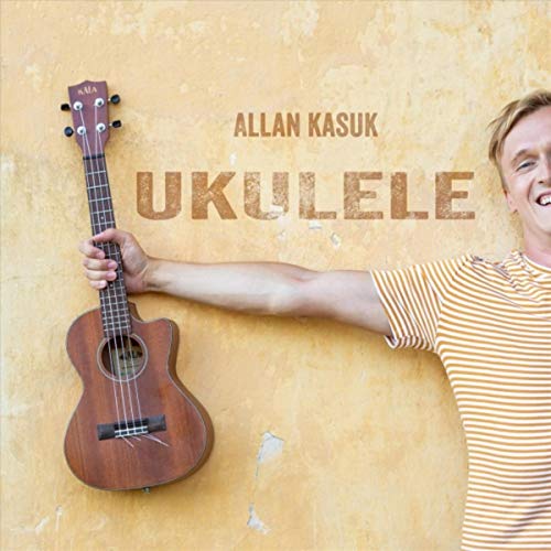Play Ukulele by Allan Kasuk on Amazon Music