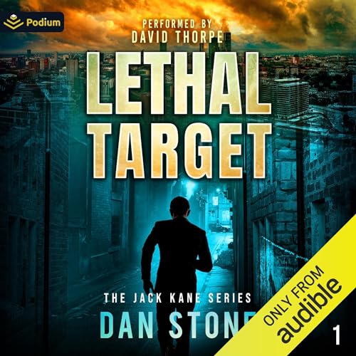 Amazon.com: Lethal Target: The Jack Kane Series, Book 1 (Audible Audio Edition): Dan Stone ...