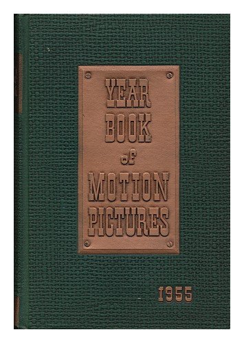 The 1955 Film Daily Year Book of Motion Pictures (37th Annual Edition ...