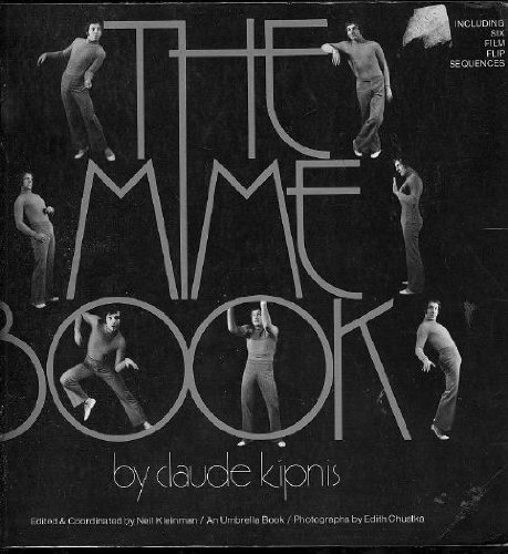The Mime Book: Kipnis, Claude: 9780060902834: Amazon.com: Books