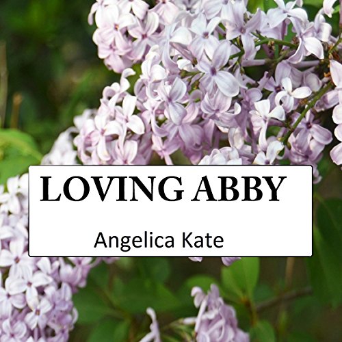 Amazon.com: Loving Abby (Audible Audio Edition): Angelica Kate, Regyn ...