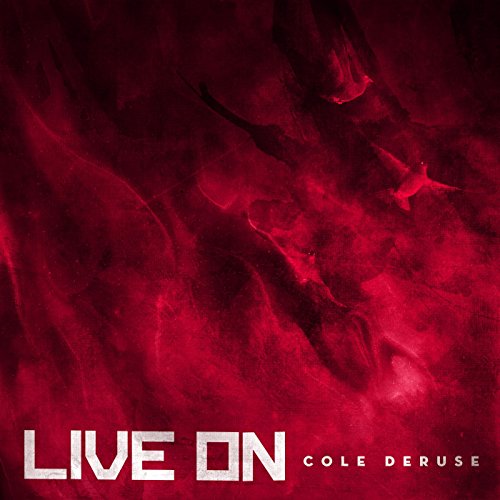Amazon.com: Live On : Cole DeRuse: Digital Music