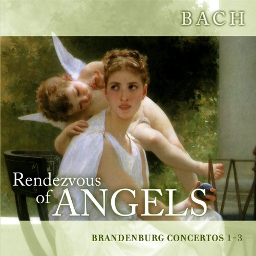 Play Rendezvous of Angels - Bach: Brandenburg Concertos 1-3 by Berlin ...