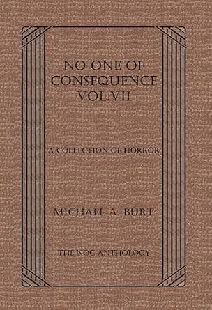 Amazon.com: No One of Consequence Vol.VII (The NOC Anthology Book 7 ...