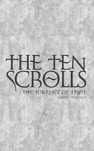 Amazon.com: The Ten Scrolls - The Journey of Trust eBook : Martin II ...