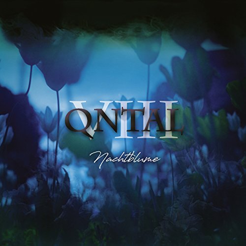 VIII - Nachtblume von Qntal bei Amazon Music - Amazon.de