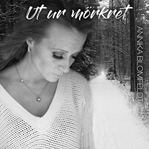 Play Ut ur mörkret by Annika Blomfeldt on Amazon Music