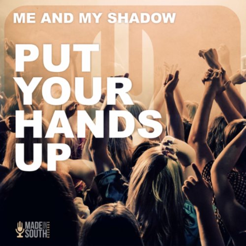 Amazon.com: Put Your Hands Up : Me and My Shadow: Digital Music