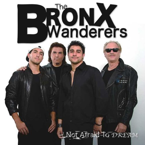 Play Not Afraid to Dream by THE BRONX WANDERERS on Amazon Music