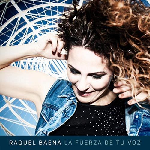 Spiele La Fuerza de Tu Voz von Raquel Baena auf Amazon Music ab