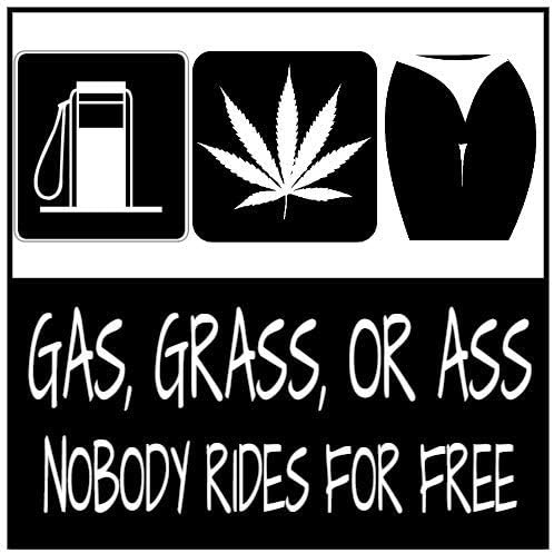 Amazon.com - U.S. Custom Stickers Gas, Grass, Or Ass Sticker 7 Inch