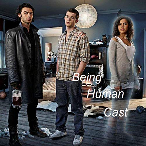 Being Human Cast : BeingHumanCast: Amazon.co.uk: Books
