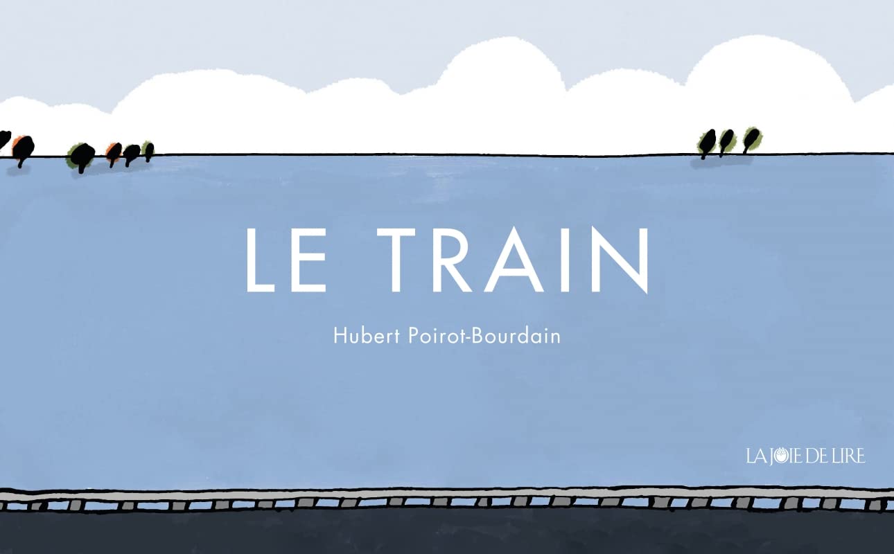 Amazon.com: Le Train: 9782889086177: POIROT-BOURDAIN, Hubert: Books