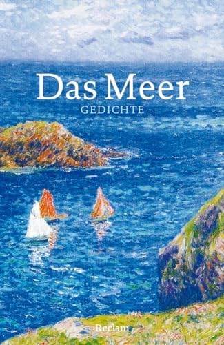 Das Meer. Gedichte: vom Meeresrauschen inspirierte Poesie ...