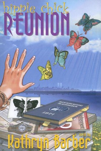 Hippie Chick Reunion: Kathryn Barber: 9781427620200: Amazon.com: Books
