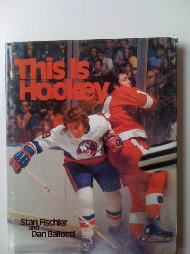 Amazon.com: This is hockey: 9780139191428: Fischler, Stan: Books