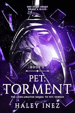 Pet: Torment (The Pet Series Book 2) - Kindle edition by Inez, Haley ...