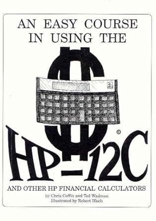 An Easy Course in Using the Hp 12C: Amazon.co.uk: Coffin, Chris, Wadman ...