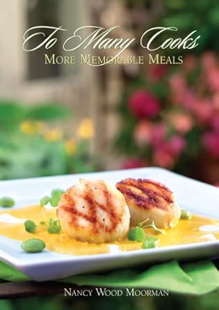 To Many Cooks: Nancy Wood Moorman: 9780978884109: Amazon.com: Books