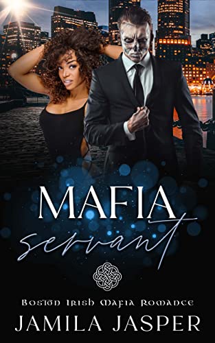 Mafia Servant: BWWM Dark Mafia Romance (Boston Irish Mafia Romance Book ...