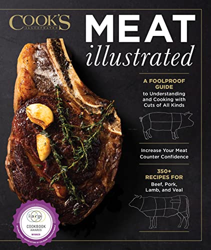 Meat Illustrated: A Foolproof Guide to Understanding and Cooking with ...