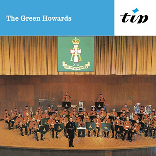 Play The Green Howards by The Green Howards & Graham T. Pike on Amazon ...