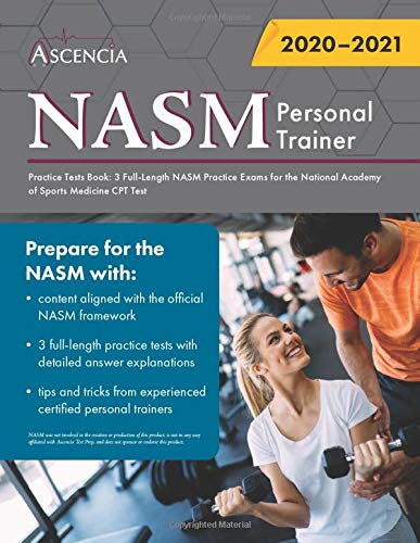 NASM Personal Trainer Practice Tests Book: 3 Full-Length NASM Practice ...
