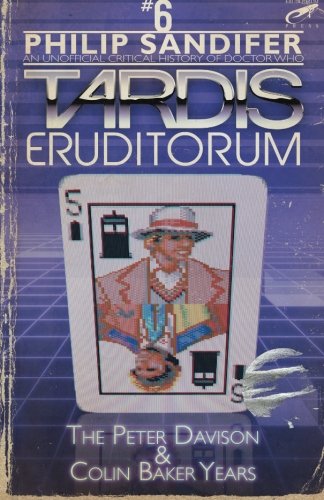 TARDIS Eruditorum - An Unofficial Critical History of Doctor Who Volume ...